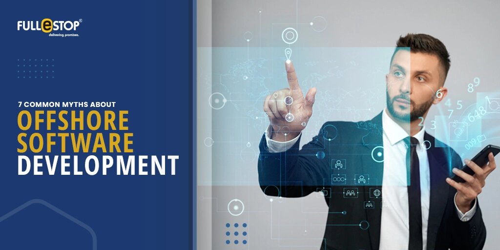 Most 7 Common Myths About Offshore Software Development