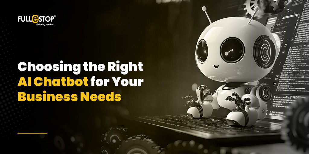 Choose the Right AI Chatbot for Your Business: A Detailed Guide