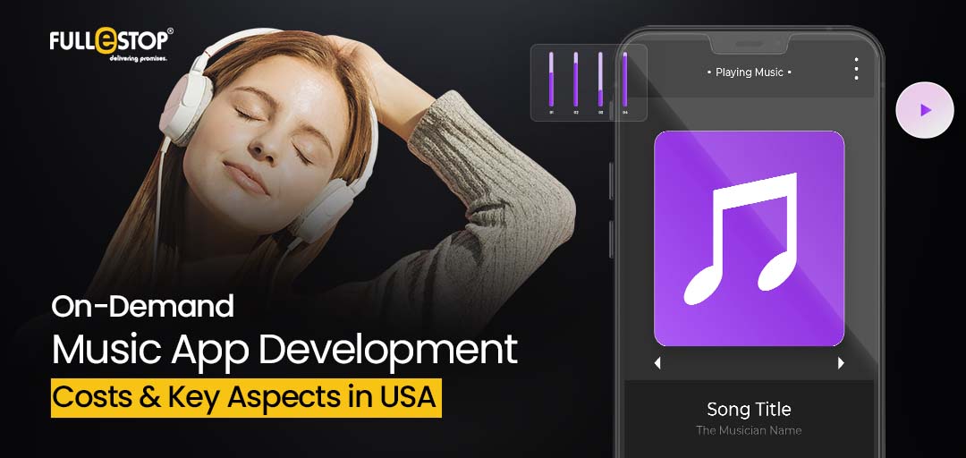 On-Demand Music App Development USA | Costs & Key Aspects 2024