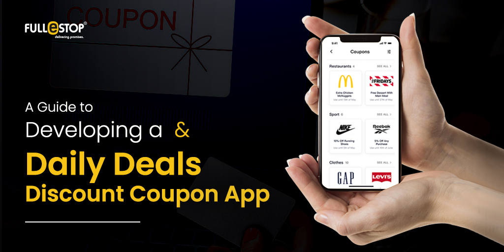 Develop a Daily Deals & Discount Coupon App | Comprehensive Guide