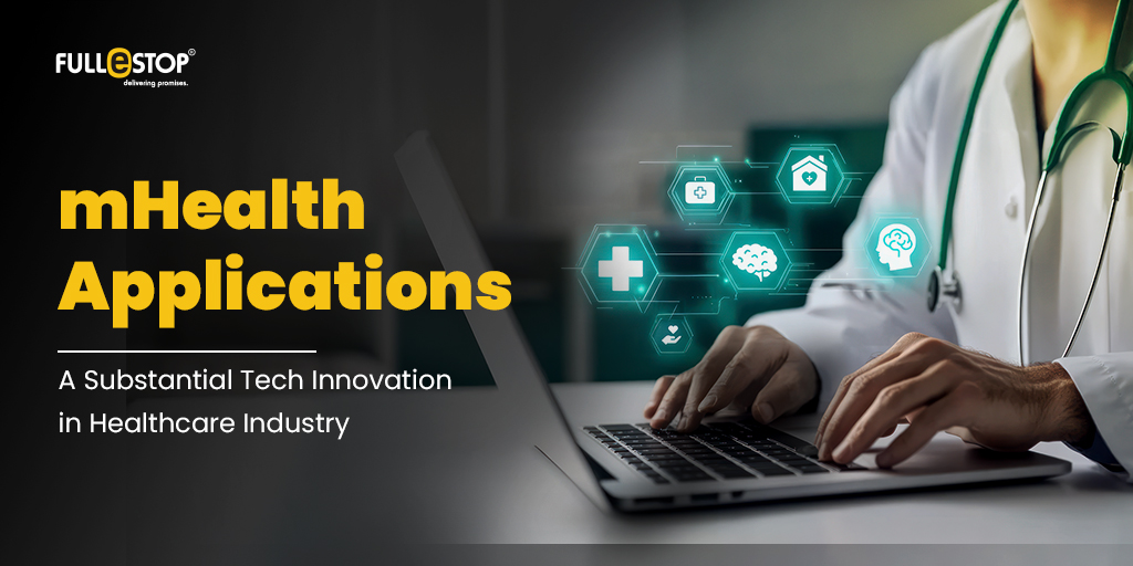 mHealth Applications: Driving Innovation in Healthcare